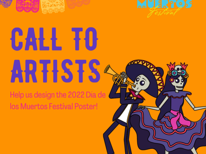 Call to Artists! 2022 Día de los Muertos Poster Contest